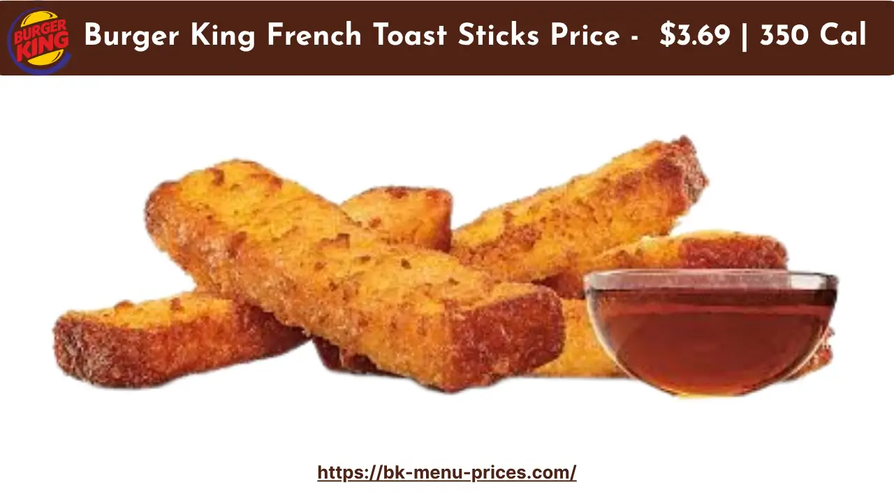 Burger King French Toast Sticks Price, Nutrition, & Allergen